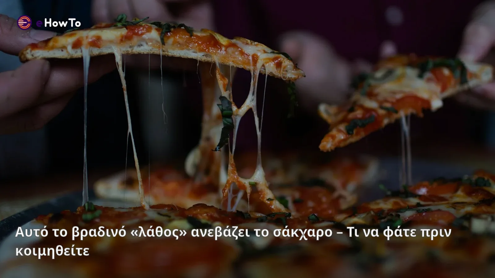 Αυτό το βραδινό «λάθος» ανεβάζει το σάκχαρο – Τι να φάτε πριν κοιμηθείτε